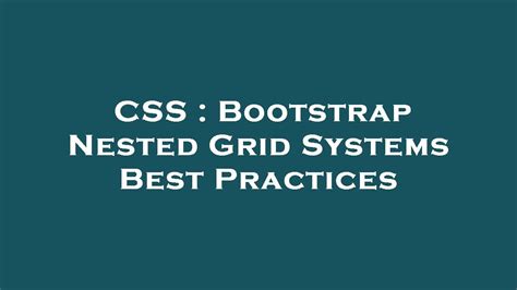 CSS Bootstrap Nested Grid Systems Best Practices YouTube