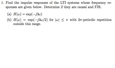 Homework Find The Impulse Response Of An LTI System Signal Processing Stack Exchange