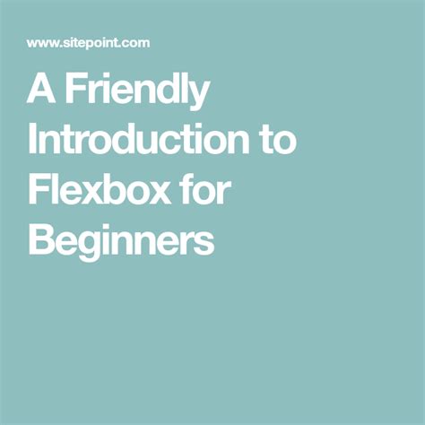 A Friendly Introduction To Flexbox For Beginners Web Design Help