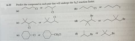 Solved 6 33 ﻿predict The Compound In Each Pair That Will