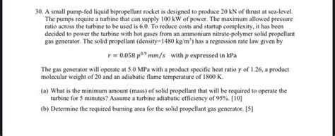 Solved 30 A Small Pump Fed Liquid Bipropellant Rocket Is