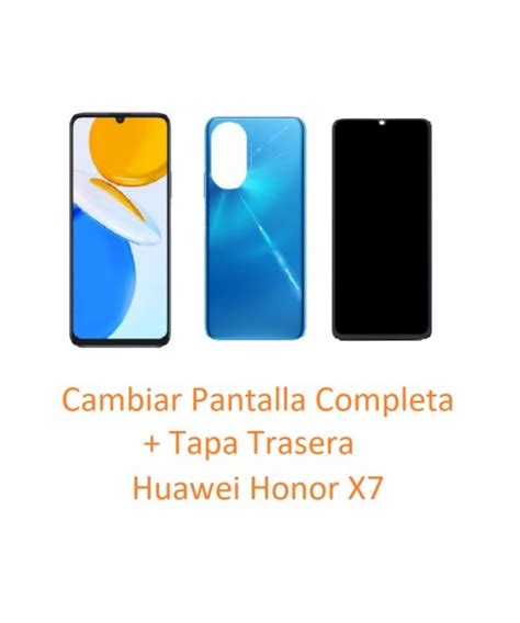 Cambiar Pantalla Completa Tapa Trasera Huawei Honor X