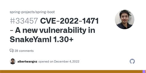 Cve 2022 1471 A New Vulnerability In Snakeyaml 130 · Issue 33457 · Spring Projectsspring