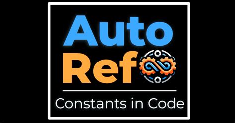Autoref Constants In Code 유틸리티 도구 Unity Asset Store