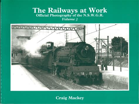 The Railways At Work Volume 3 Arhs Nsw
