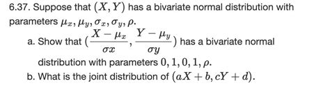 Solved 8 37 Suppose That X Y Has A Bivariate Normal