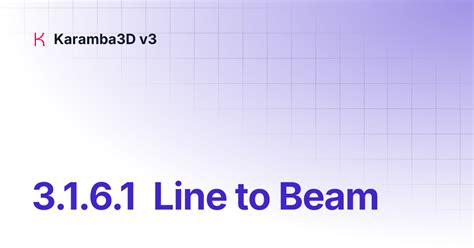 3 1 6 1 line to beam karamba3d v3
