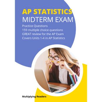 AP Statistics Exam Review Units 1 4 Midterm Questions By Multiplying Readers