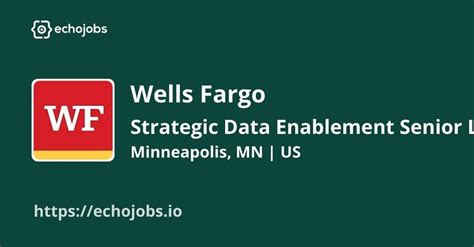Wells Fargo Is Hiring Strategic Data Enablement Senior Lead Data