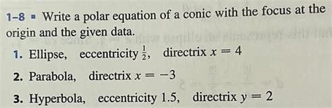 [answered] 1 8 Write A Polar Equation Of A Conic With The Focus At The Kunduz