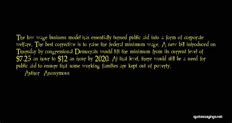 Top 33 Raise Minimum Wage Quotes And Sayings