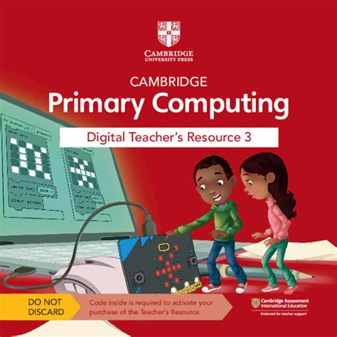 Cambridge Primary Computing Digital Teachers Resource 3 Via Email Cambridge University