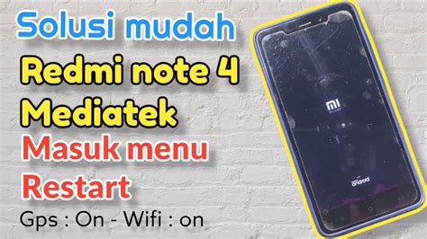Redmi Note 4 Nikel Restart Solusi Paling Mudah Anti Restart Lagi Wifi Gps Bisa On YouTube