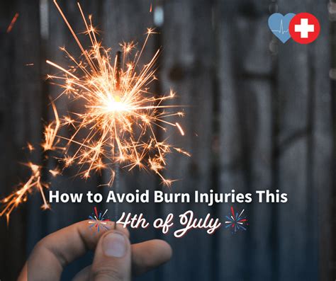 How To Avoid Burn Injuries This Fourth Of July