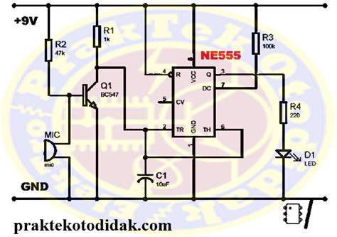 Rangkaian Saklar Tepuk Ic Timer 555 Praktek Otodidak