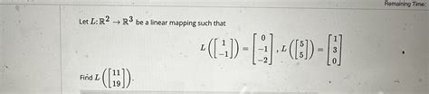 Solved Let Lr2→r3 Be A Linear Mapping Such That