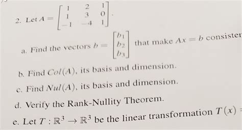 Solved E Just Asks If T X Ax And If It S 1 To 1 And Onto Chegg Com