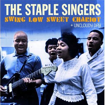 Swing Low Sweet Chariot Uncloudy Day The Staple Singers Cd Album