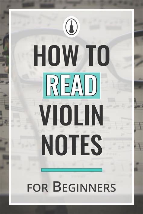 Violin Note Reading For Beginners How To Read Sheet Music On The Violin