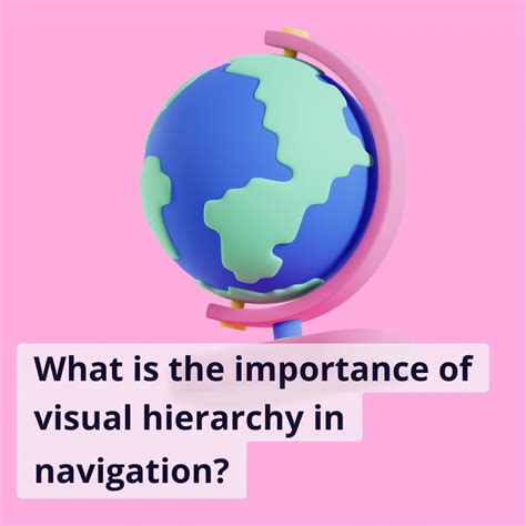 What Is The Importance Of Visual Hierarchy In Navigation