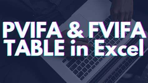 Pvifa And Fvifa Table In Excel Youtube