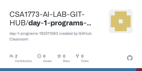 Github Csa1773 Ai Lab Git Hubday 1 Programs 192011063 Day 1