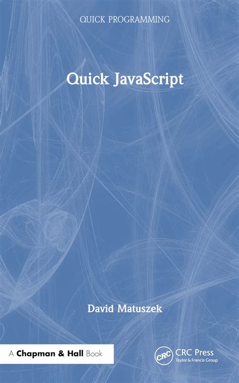 Quick Javascript Quick Programming Matuszek David 9781032417578