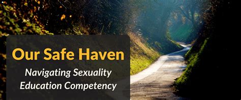 Our Safe Haven Navigating Sexuality Education Competency Safer