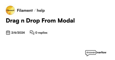 Drag N Drop From Modal Filament