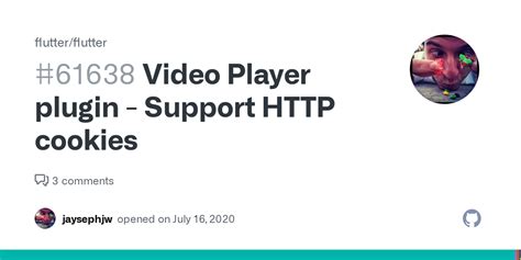 Video Player Plugin Support Cookies Issue 61638 Flutter Flutter GitHub