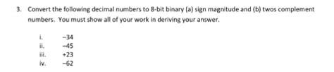 solved convert the following decimal numbers to 8 bit binary