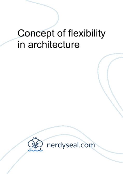 Concept Of Flexibility In Architecture Words NerdySeal