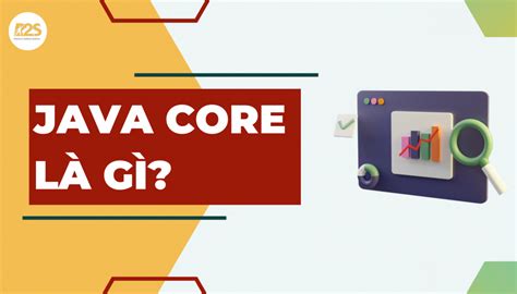 Java Core Là Gì Phân Biệt Với Advance Java R2s Academy