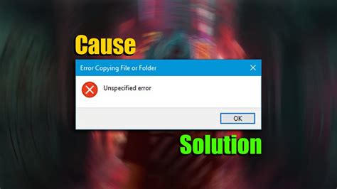 Unspecified Error While Copying File Or Folder Windows 1011 Youtube