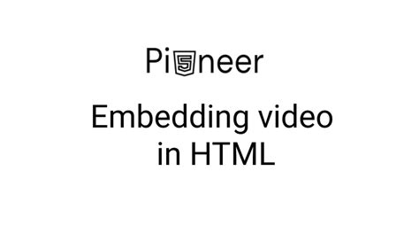 Embedding Video In Html How It Works Html5pioneer