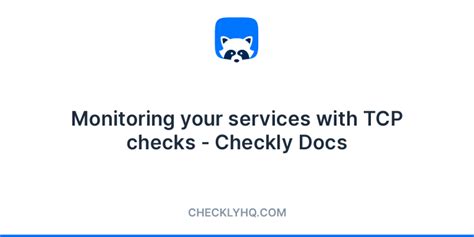 Monitoring Your Services With Tcp Checks Checkly Docs Checkly