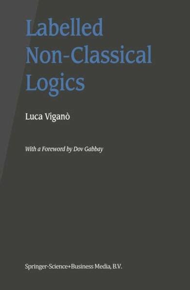 labelled non classical logics by luca viganò paperback barnes and noble®