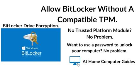 How To Enable BitLocker Without A TPM At Home Computer