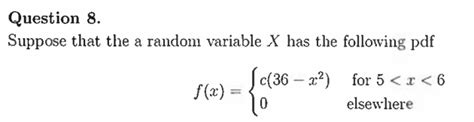solved question 8 suppose that the a random variable x has