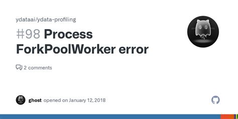 Process ForkPoolWorker Error Issue Ydataai Ydata Profiling GitHub