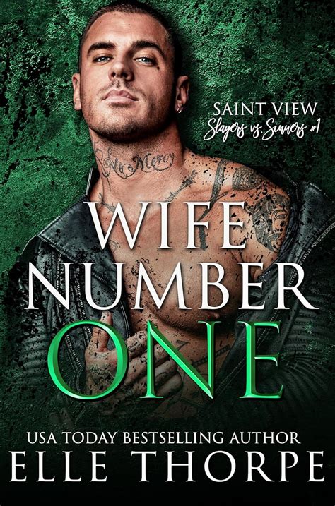 Wife Number One Saint View Slayers Vs Sinners 1 By Elle Thorpe