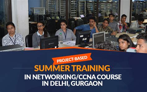Project Based Summer Training In Networkingccna Course In Delhi Gurgaon Networkbulls