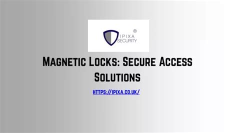 Ppt Magnetic Locks Secure Access Solutions Powerpoint Presentation Free Download Id 12513597