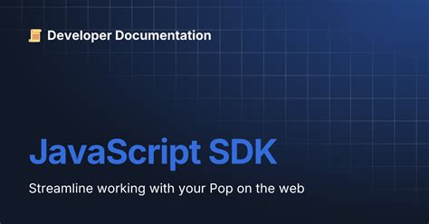javascript sdk developer documentation