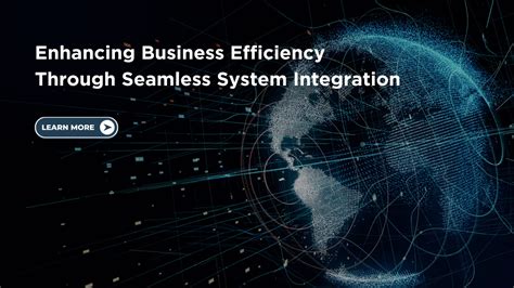 Enhancing Business Efficiency Through Seamless System Integration