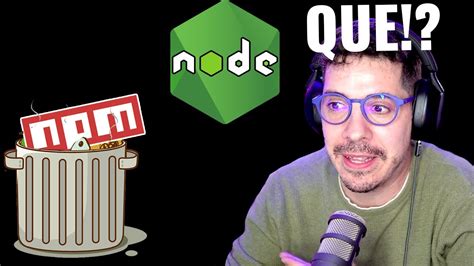 Nodejs Quiere Abandonar Npm ¿por Qué Youtube