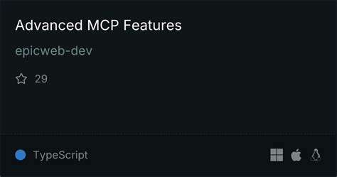 Advanced Mcp Features Glama