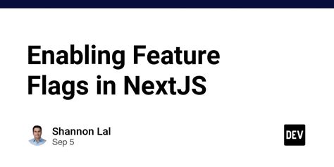 Sean Leroy On Linkedin Enabling Feature Flags In Nextjs