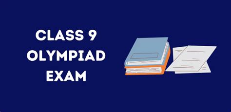Class 9 Olympiad Exam 2024 25 List Of Olympiad Exams In India
