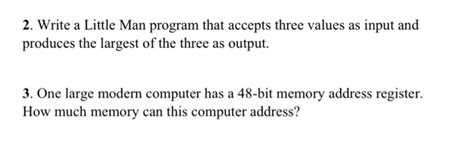 Solved 2 Write A Little Man Program That Accepts Three